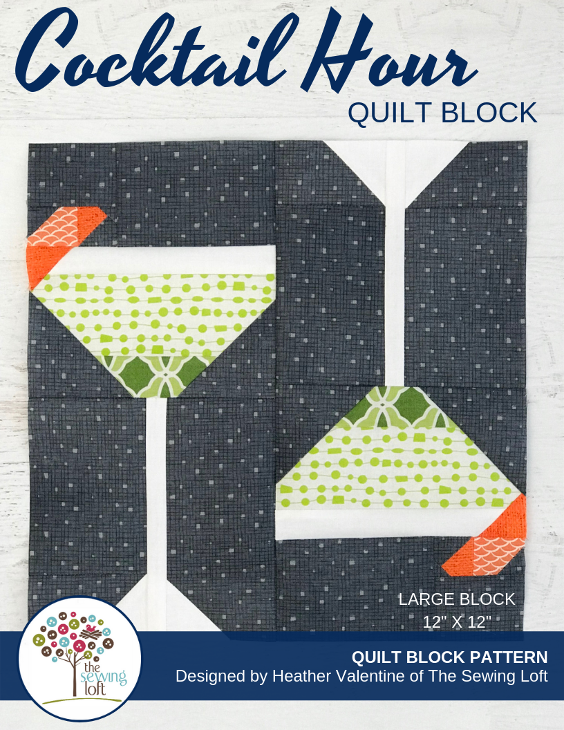 Cocktail Hour Quilt Block Pattern – TheSewingLoft
